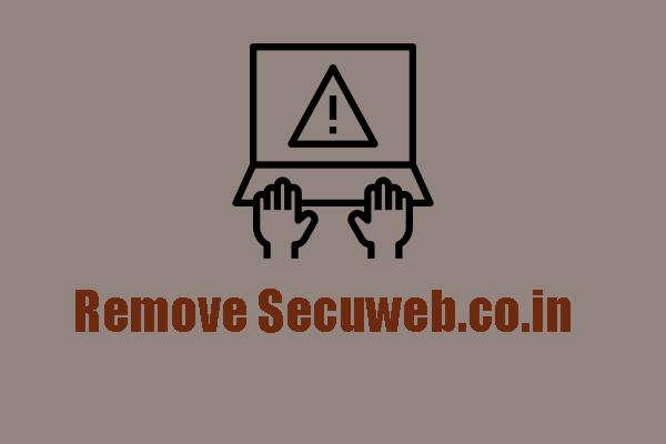 Remove Secuweb.co.in Pop-Up Ads - A Detailed Guide Here