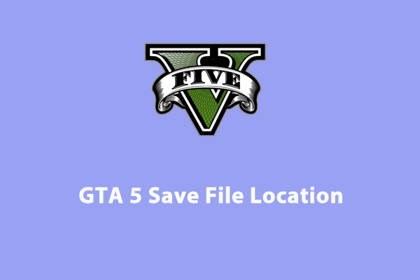 Master 2 Ways to Access GTA 5 Save File Location on PC