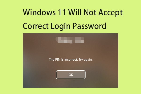 Windows 11 Will Not Accept The Correct Login Password Fix It