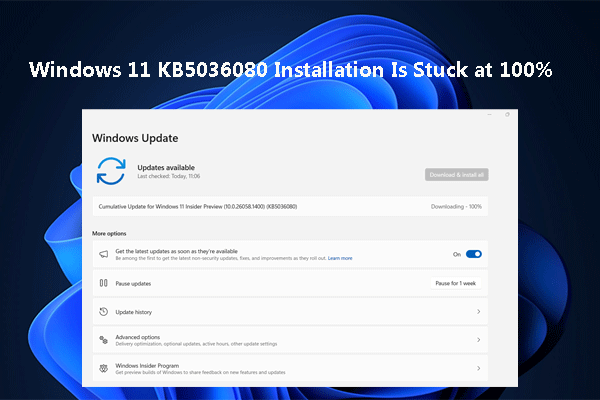 Fixes: Windows 11 KB5036080 Installation Is Stuck at 100%