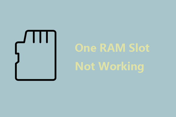 How to Fix the One RAM Slot Not Working Issue? Fixed!