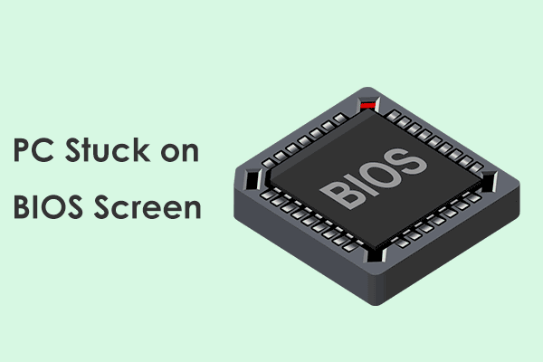 Windows 11/10 PC Stuck on BIOS Screen: How to Fix?
