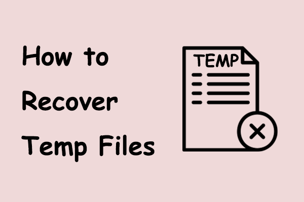 How to Recover Temp Files on Windows/Mac Easily