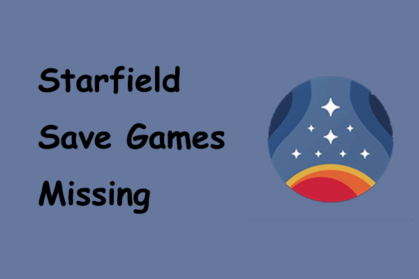 Starfield Save Games Missing PC | How to Recover Game Files