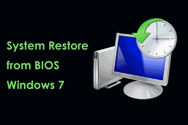 A Full Guide: How to Run System Restore from BIOS Windows 7