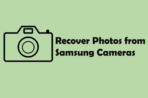 Recover Deleted Photos from Samsung Cameras in 3 Ways