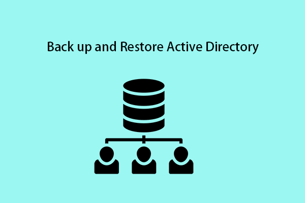 How to Back up and Restore Active Directory on Windows Server?