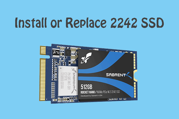 A Detailed Guide to 2242 SSD Installation and Replacement