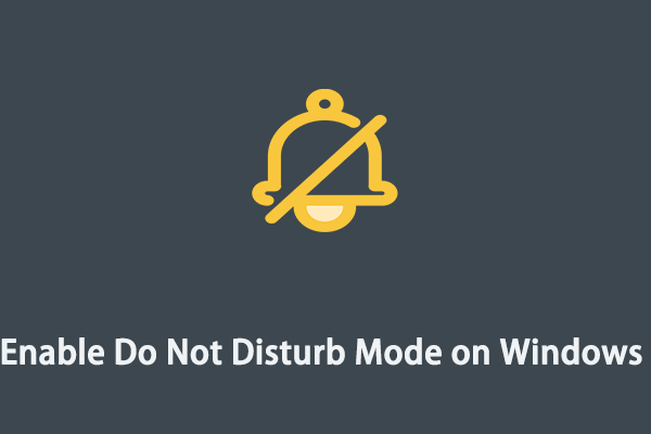 3 Easy Ways To Enable Do Not Disturb Mode On Windows 11