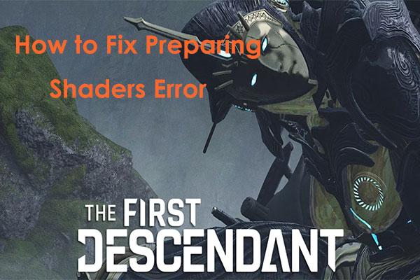 Preparing Shaders Error in The First Descendant – Top 5 Fixes