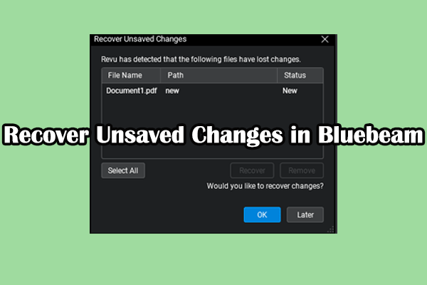 How to Recover Unsaved Changes in Bluebeam? 3 Solutions How to Recover Unsaved Changes in Bluebeam? 3 Solutions