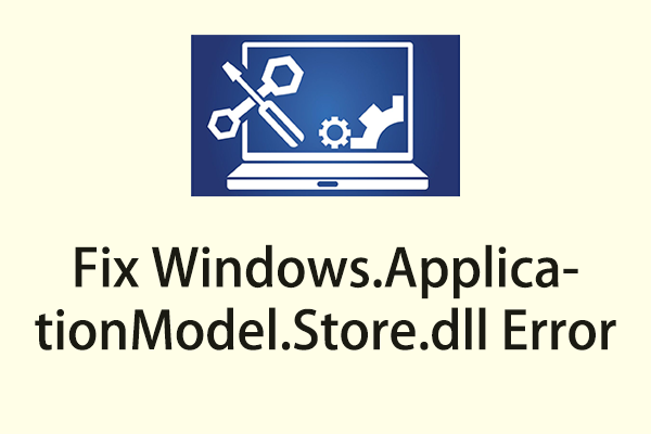 Windows.ApplicationModel.Store.dll Error: Quick Resolved