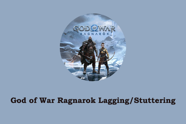 Proven Methods to Fix God of War Ragnarok Lagging/Stuttering