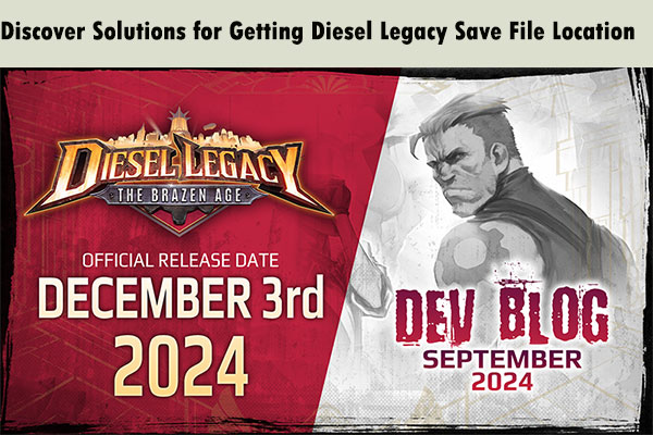 Diesel Legacy Save File Location: An Essential Guide to Find It