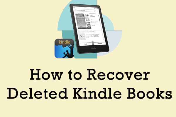 Recover Deleted Kindle Books: Here’s a Step-by-Step Guide