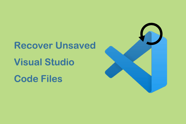 Recover Unsaved Visual Studio Code Files: Simple Ways Recover Unsaved Visual Studio Code Files: Simple Ways