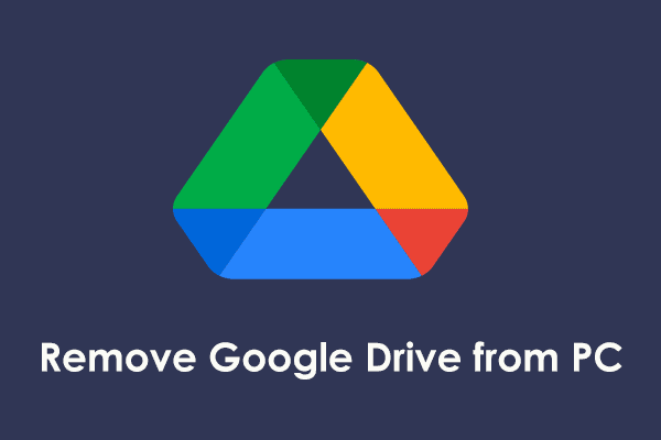 How to Disconnect and Remove Google Drive from PC: Full Guide!