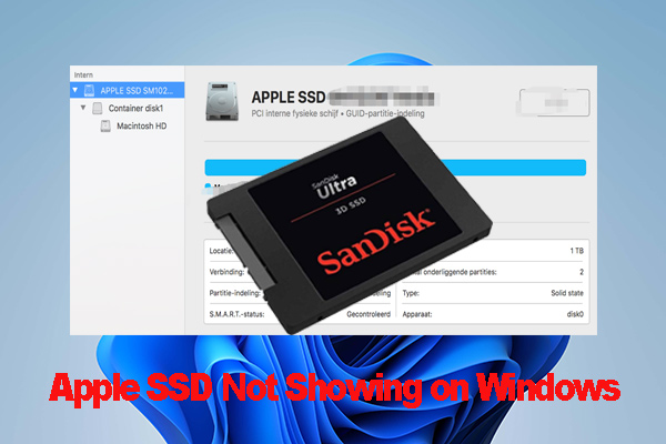 Top 3 Methods to Fix Apple SSD Not Showing on Windows 10/11