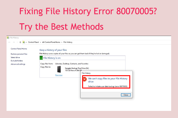 Fixing File History Error 80070005? Try the Best Methods