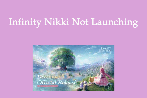 Infinity Nikki Not Launching/Crashing? Here’re Some Solutions