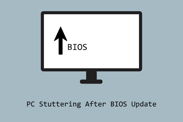Is Your PC Stuttering After BIOS Update? Try 4 Proven Fixes Here!