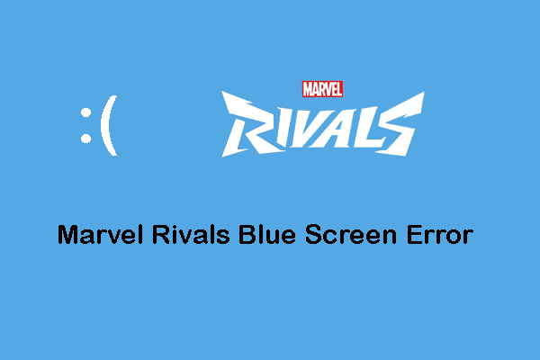 Marvel Rivals Blue Screen Error: Useful Community Solutions