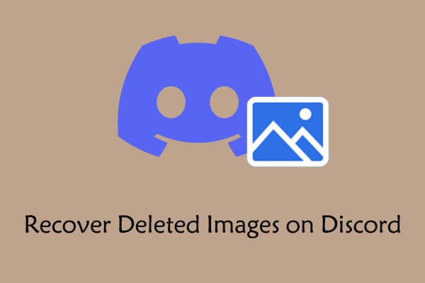 Worked! How to Recover Deleted Images on Discord Effortlessly