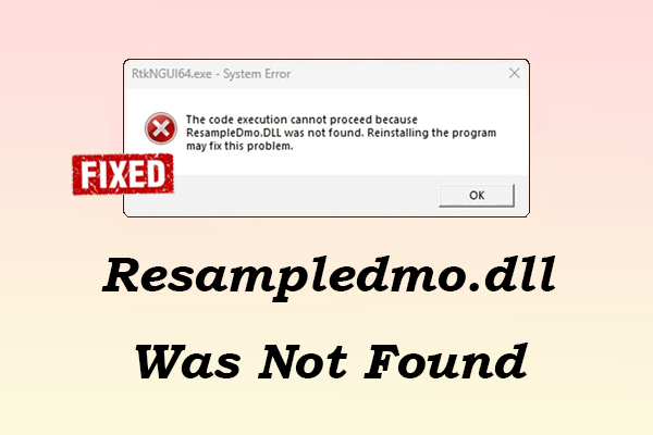 4 Easy Ways: Resampledmo.dll Was Not Found in Windows 11
