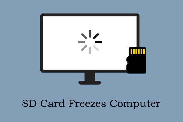 Top Fixes When SD Card Freezes Computer/Windows Explorer