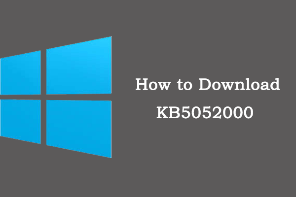 How to Download KB5052000 and Fix Known Issues on Windows