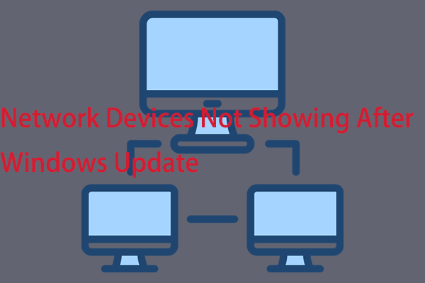 3 Tactics for Network Devices Not Showing After Windows Update