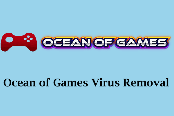 The Complete Solutions for Ocean of Games Virus Removal