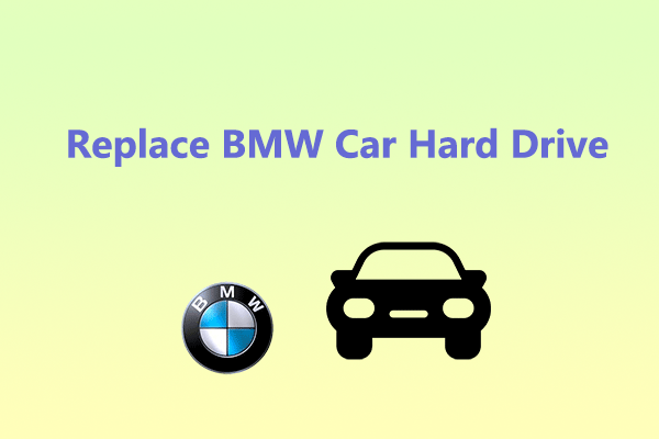 The Ultimate Guide to Replacing BMW Car Hard Drive