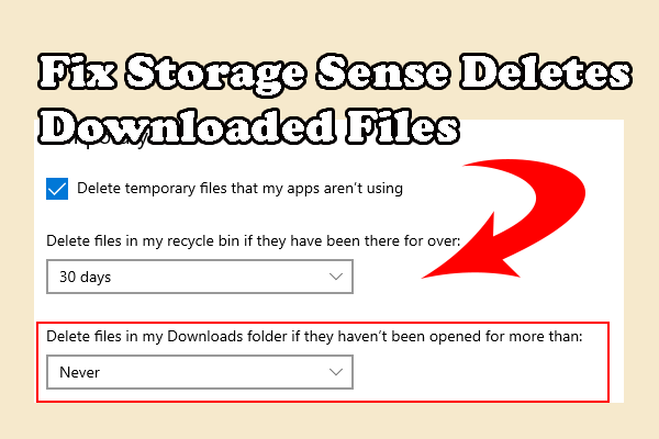Storage Sense Deletes Downloaded Files? Instant Fixes