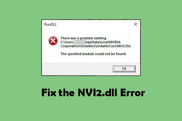 There Was a Problem Starting NVI2.dll: 3 Community Ways