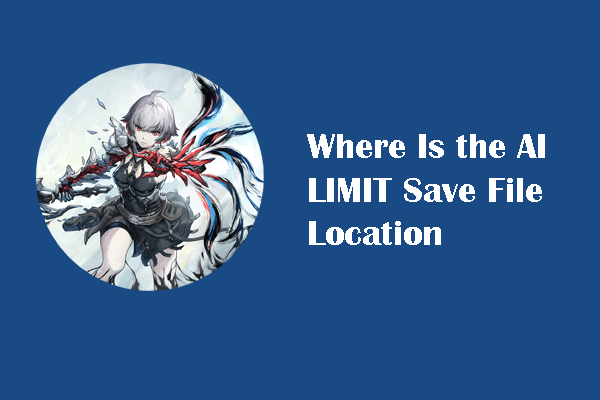 AI LIMIT Save File Location & Saved File Protection-Full Guide