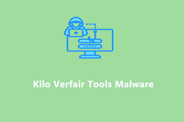 Definition & Removal Guide to Kilo Verfair Tools Malware