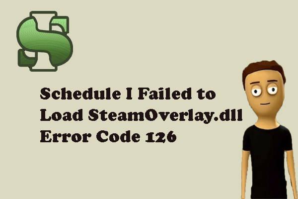 Schedule I Failed to Load SteamOverlay.dll: 3 Useful Ways