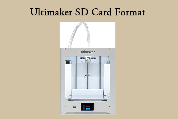 A Step-by-Step Guide on How to Format Ultimaker SD Card?