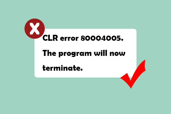 Solve CLR Error 80004005 on Windows with Four Methods