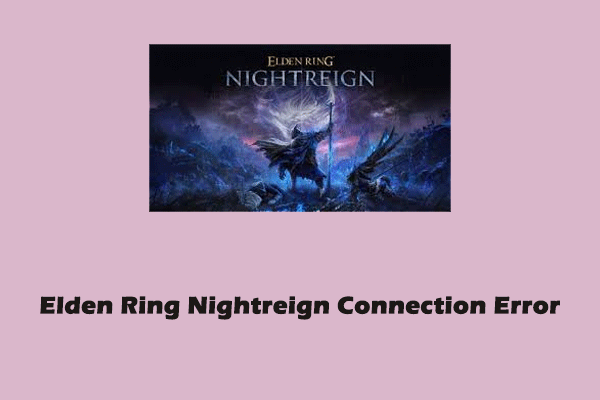 Unable to Fix Elden Ring Nightreign Connection Error? Fixes Here