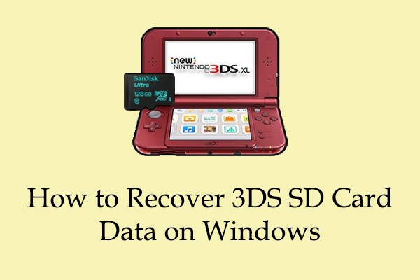 Learn How to Recover 3DS SD Card Data on Windows: Guide