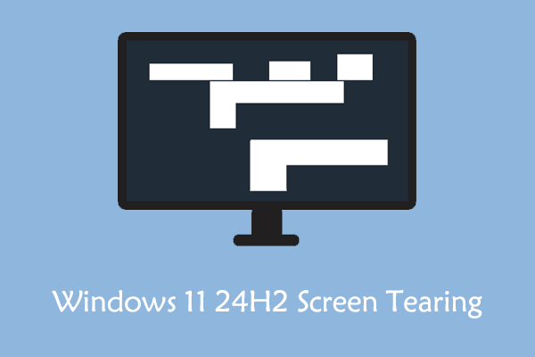 Community Solutions to Windows 11 24H2 Screen Tearing Issue