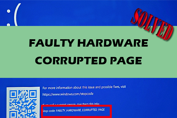 How to Fix FAULTY HARDWARE CORRUPTED PAGE in Win 10/11