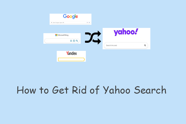 How to Get Rid of Yahoo Search on Windows 10/11