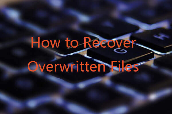 How to Recover Overwritten Files Windows 10/Mac/USB/SD