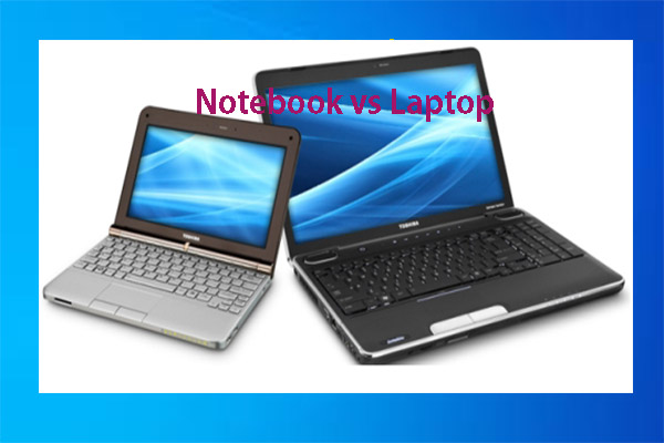Notebook Vs Laptop What s The Difference How To Move OS To SSD