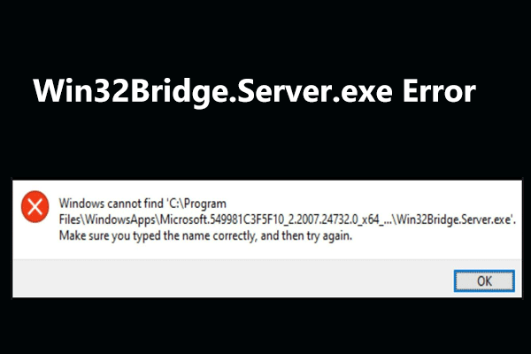 What Is Win32bridge Server Exe Error How To Fix It 7 Ways