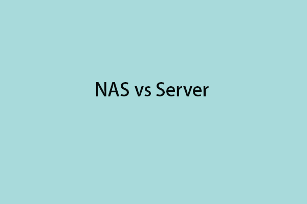 NAS vs Server: What Are the Differences and Which One to Choose?