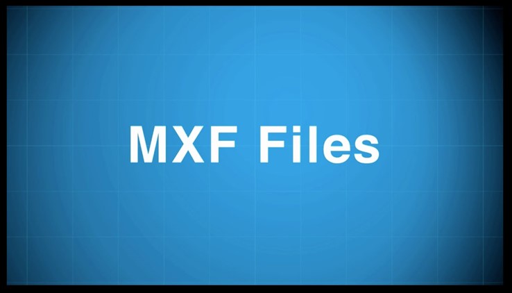 What Is MXF (Material Exchange Format) File & How to Convert